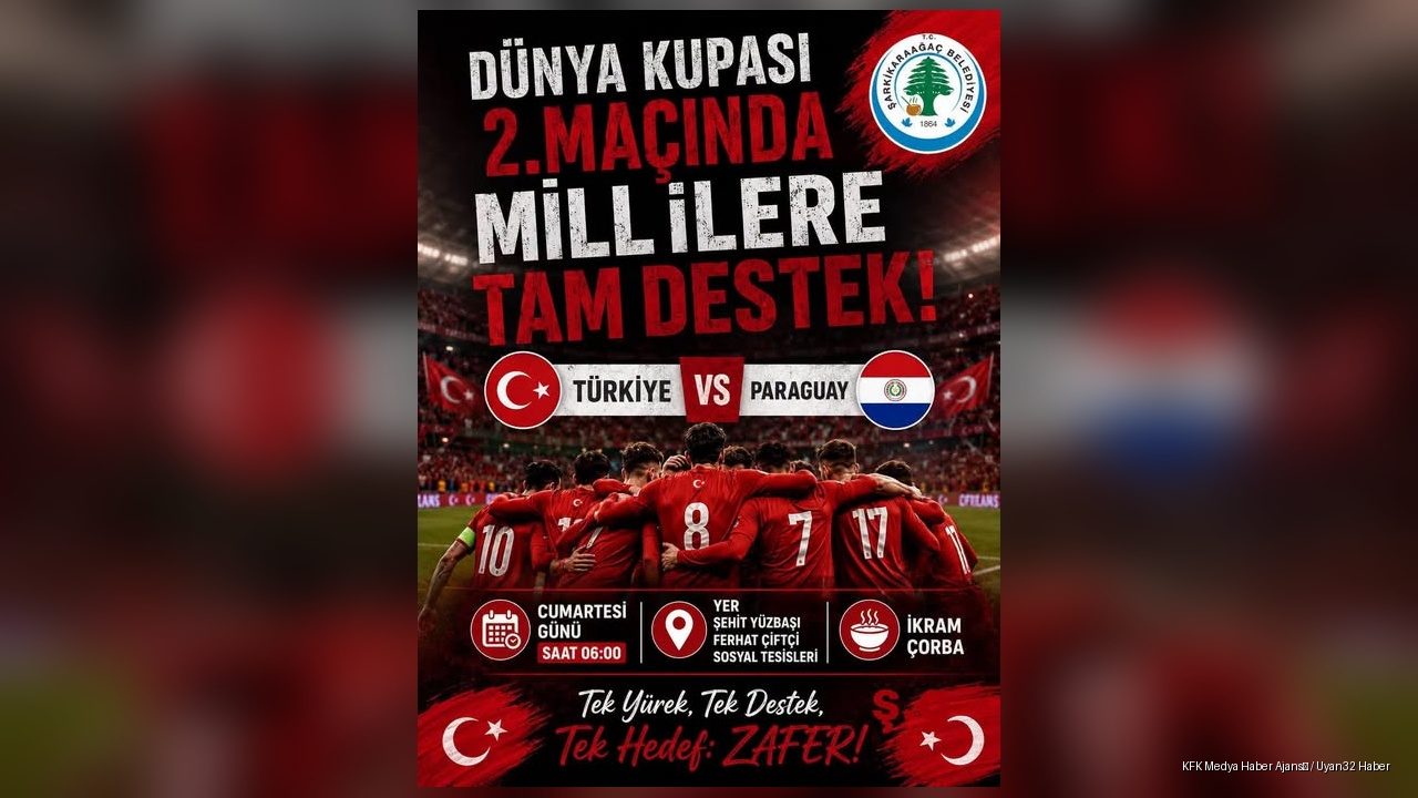 Şarkikaraağaç'ta Milli Maç Coşkusu: Dev Ekranda Buluşuyoruz! - Uyan 32 ...